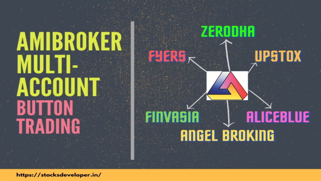 AmiBroker Multi-Account Button Trading - Stocks Developer